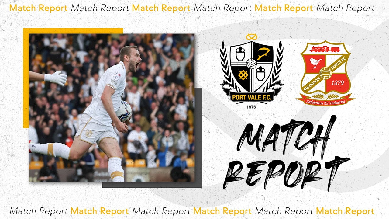 Match Report | Port Vale 1-0 Swindon Town, Port vale win 6-5 on pens ...
